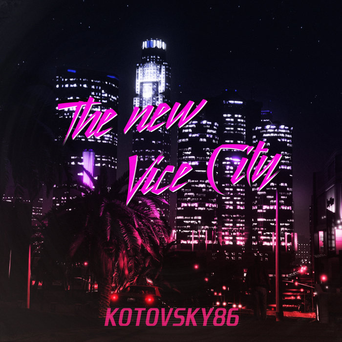 The New Vice City | Kotovsky86
