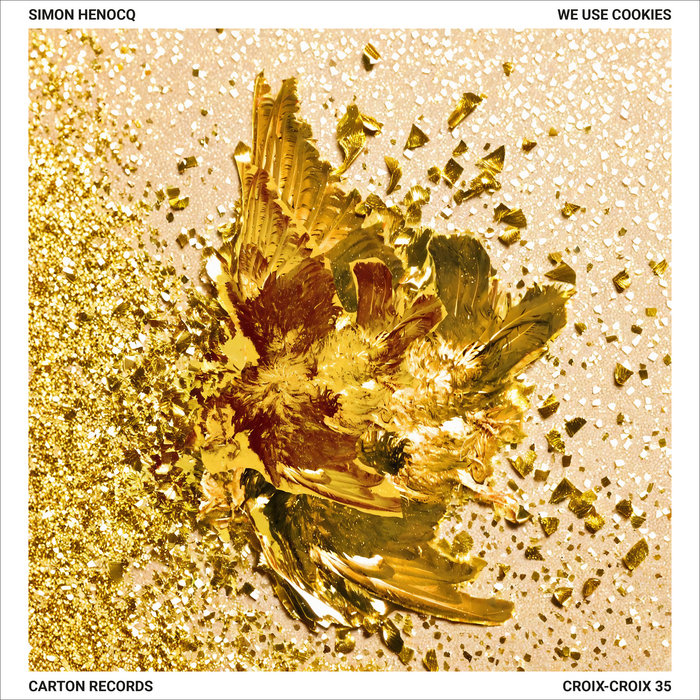 WE USE COOKIES | Simon Henocq | CARTON RECORDS