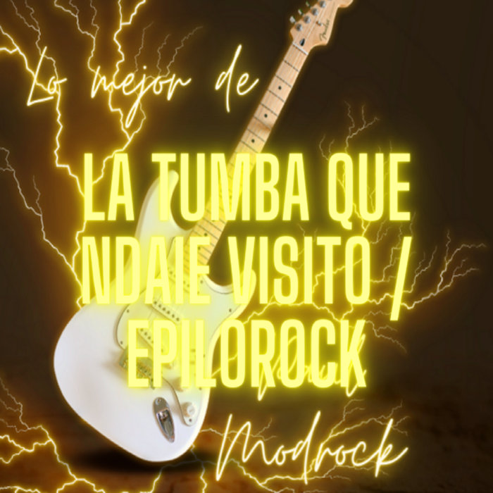 La tumba que nadie visitó / Epilorock | Paul Modrock