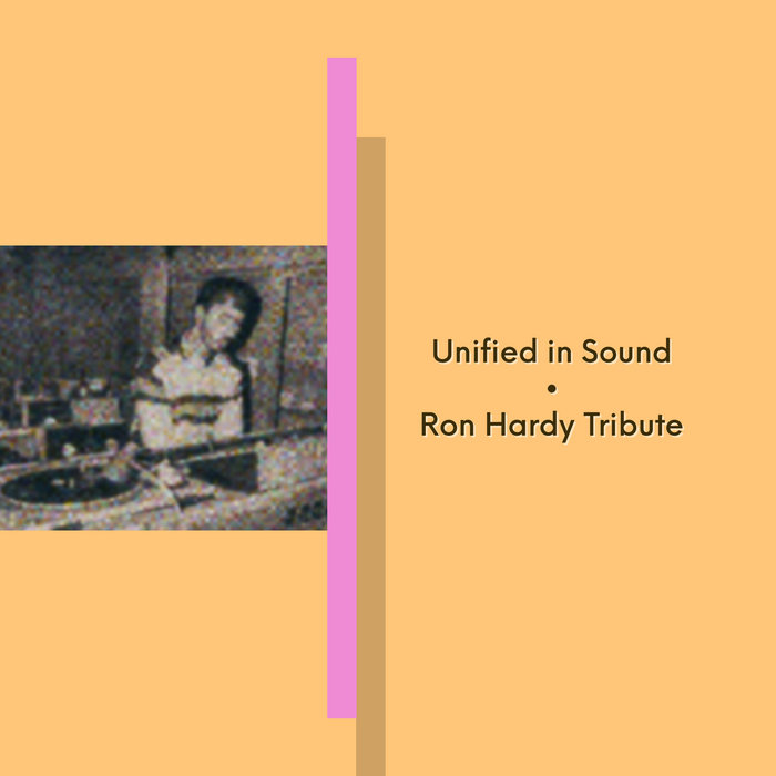 Unified In Sound - Ron Hardy Tribute | Unified in Sound
