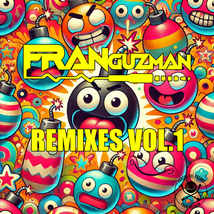 Remixes Vol.1 | Fran Guzman Dj
