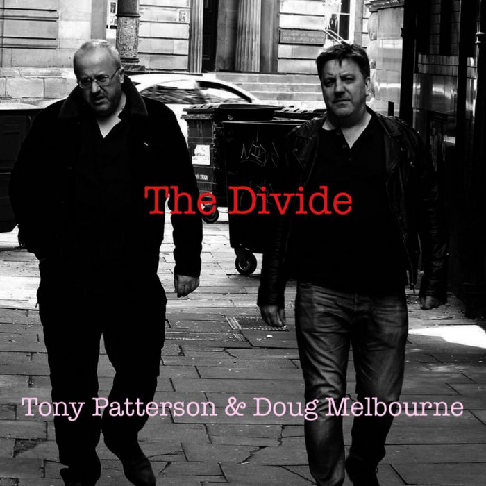 The Divide | Tony Patterson & Doug Melbourne | Tony Patterson