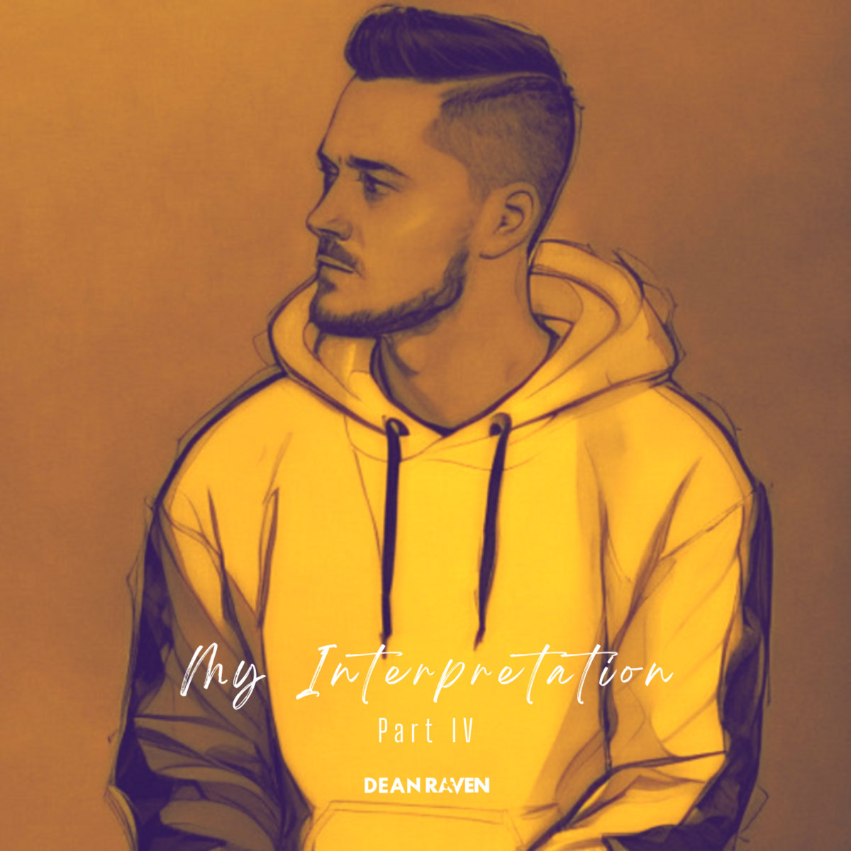 My Interpretation (Part IV) | Dean Raven