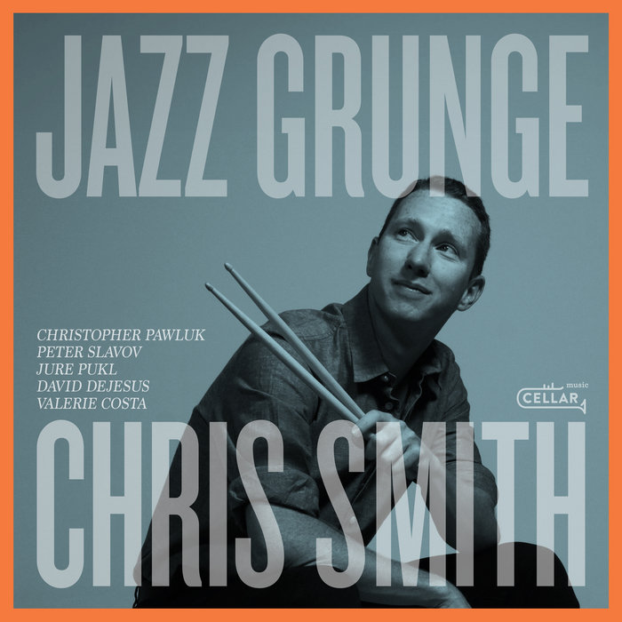 Jazz Grunge | Chris Smith