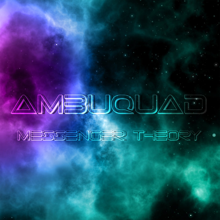 Messenger Theory | Ambuquad