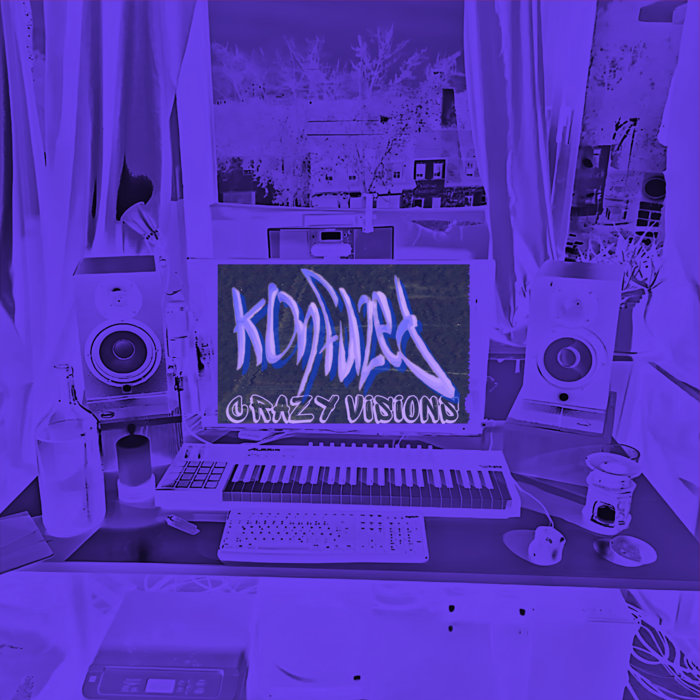 Crazy Visions EP | Konfuzed