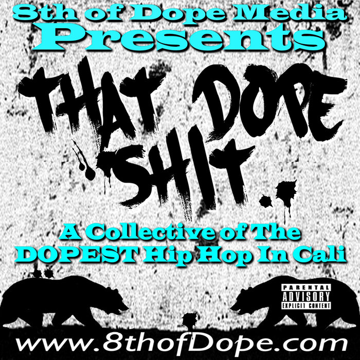 8th Of Dope Presents: That Dope Shit Vol. 1 | 8th Of Dope | Jeffy Obvious