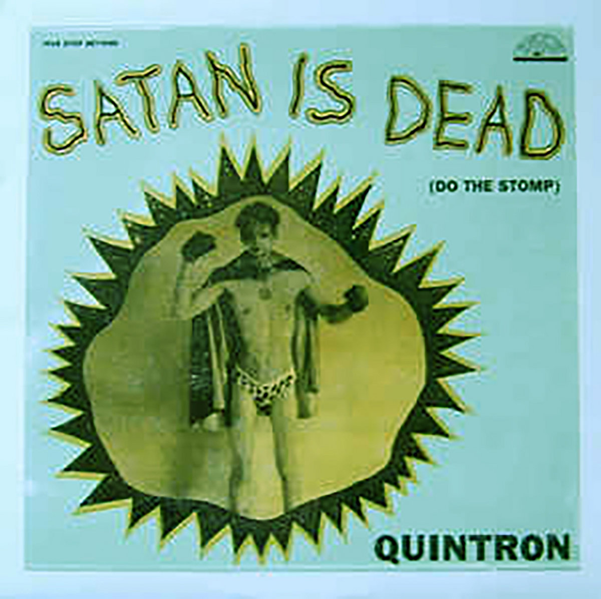 Satan Is Dead (Do the Stomp) | Quintron | QUINTRON and MISS PUSSYCAT