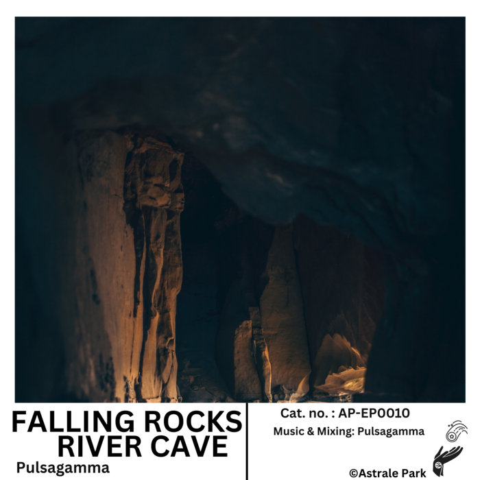 Falling rocks/River cave | Pulsagamma | Astrale Park