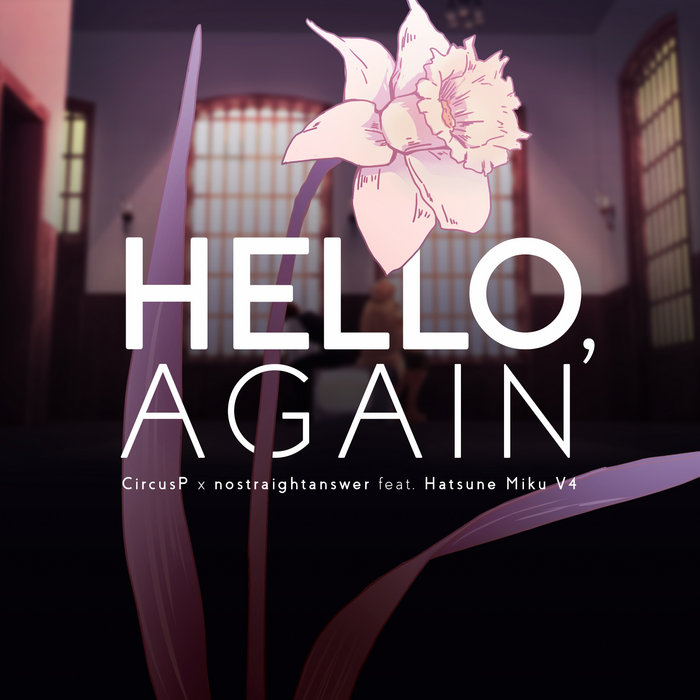 Hello, Again - Single | Circus-P