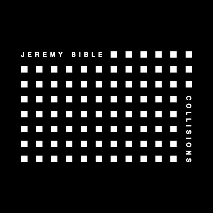 Collisions | Jeremy Bible