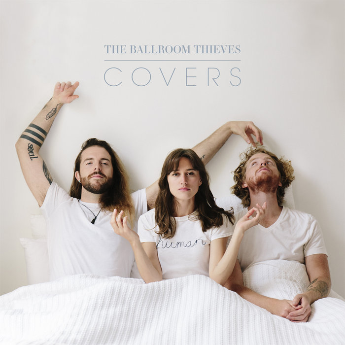Covers | The Ballroom Thieves