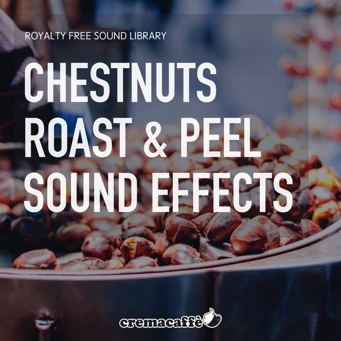 Chestnuts Roast and Peel Sound Effects | LofiAndy Sounds