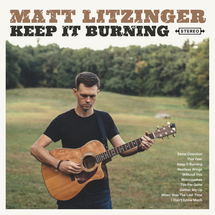 Keep It Burning | Matt Litzinger