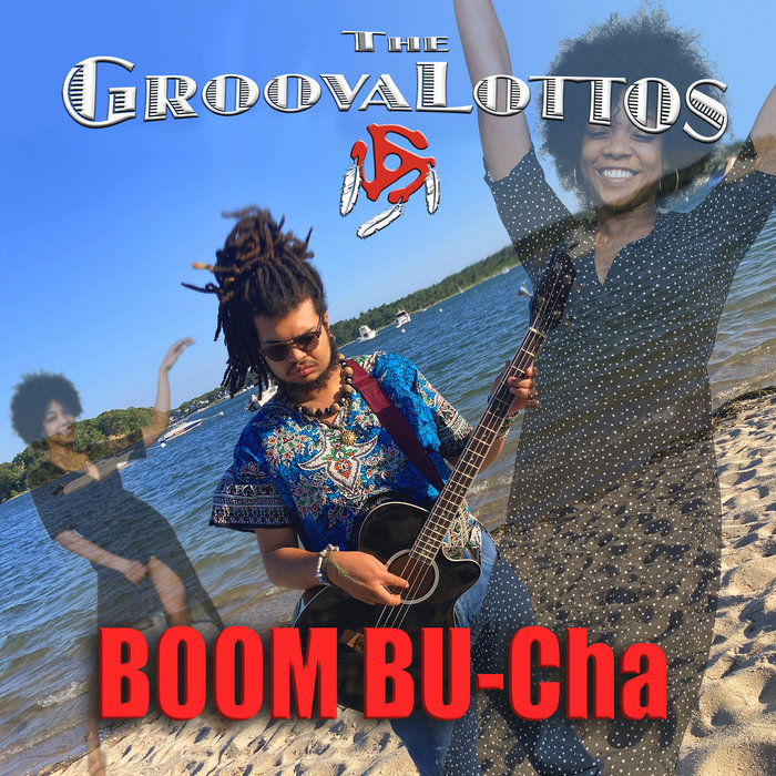 BOOM Bu-Cha | The GroovaLottos | Poly-Groove Records
