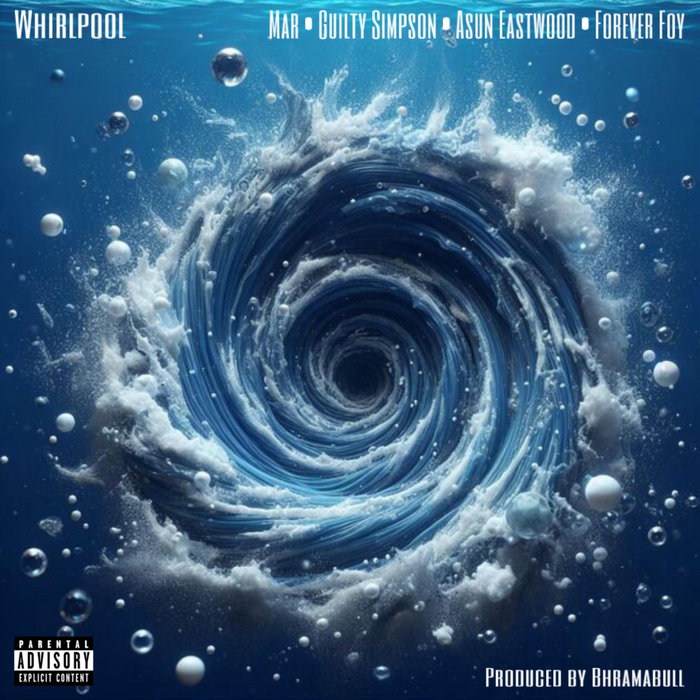 Whirlpool | Mar, Guilty Simpson, Asun Eastwood & Forever Foy (prod. by: BhramaBull) | The 17th ...