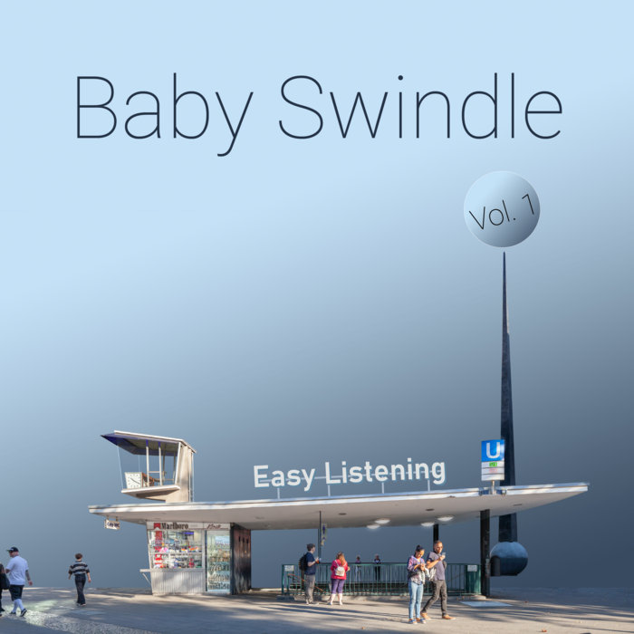 Easy Listening Vol. 1 | Baby Swindle | Actual Russian Brides