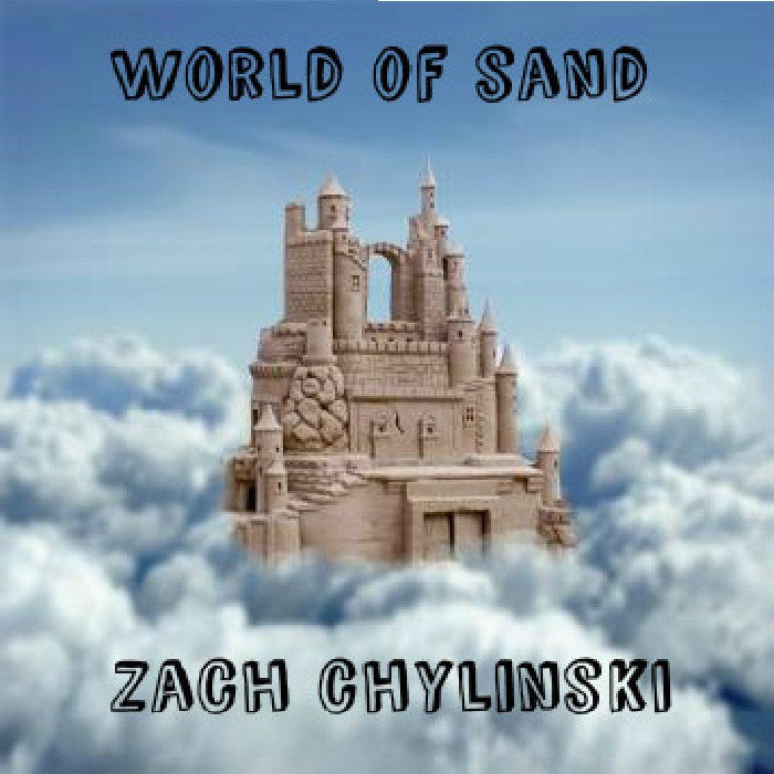 World of Sand | Zach Chylinski