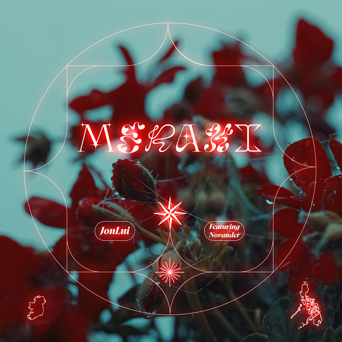 Meraki ft. Novander | JonLui | Jon Lui