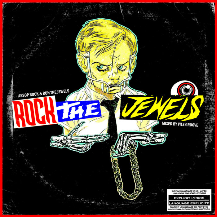 Rock The Jewels | Aesop Rock & Run The Jewels (Mixed by Vile Groove ...