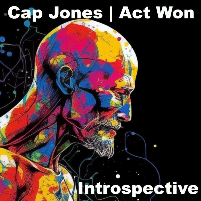 Introspective | Cap Jones | Act Won | Cap Jones