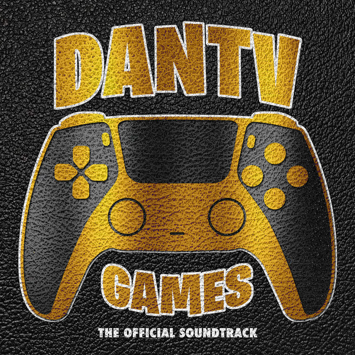 DanTV Games The Official Soundtrack | DanTV Games
