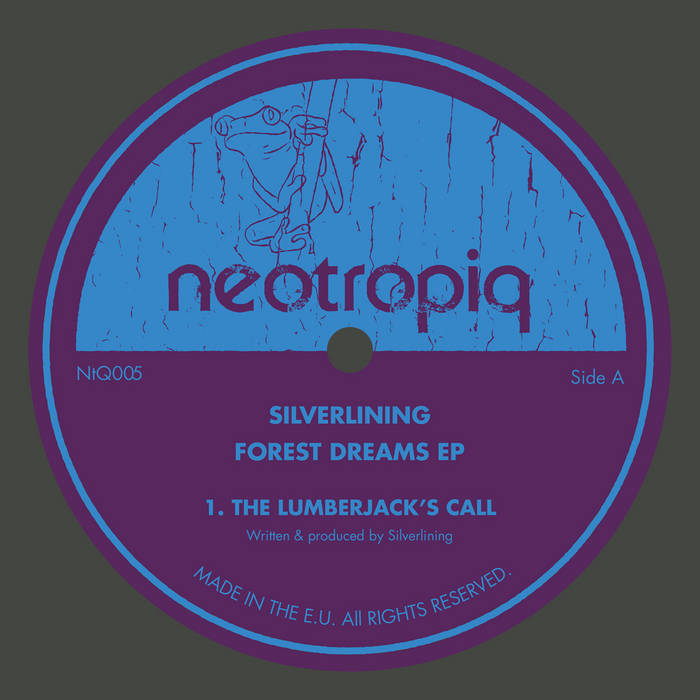 Silverlining - Forest Dreams EP (Neotropiq) | Silverlining