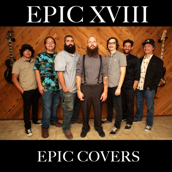 EPIC COVERS | Epic XVIII | EPIC 18