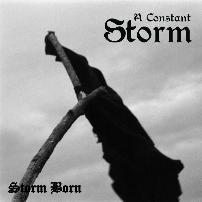 Storm Born | A Constant Storm