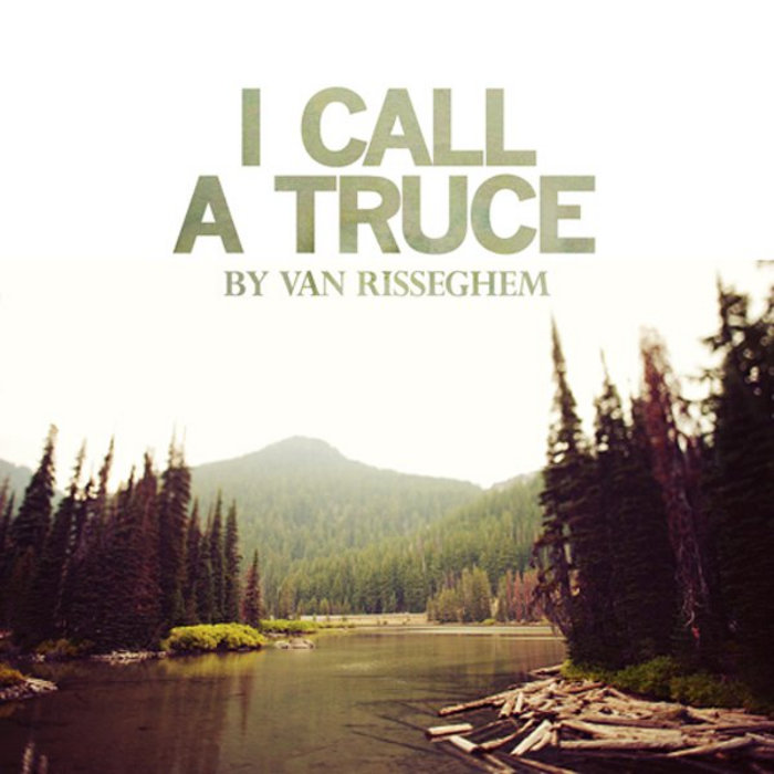 I Call a Truce | VanRiss