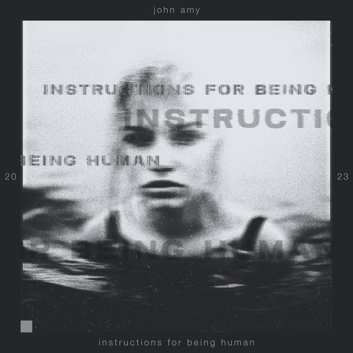 Instructions for Being Human | john amy