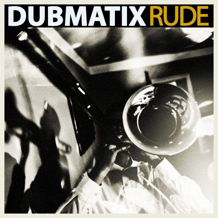 Rude | Dubmatix