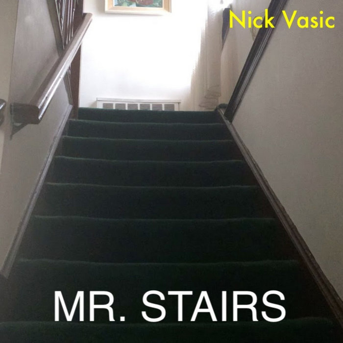 Mr. Stairs | Nick Vasic