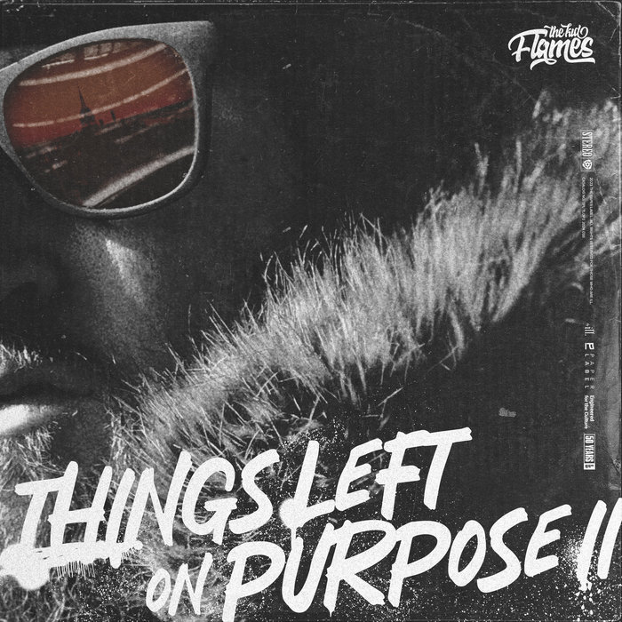 Things Left On Purpose II | The Kid Flames | The Paper Label