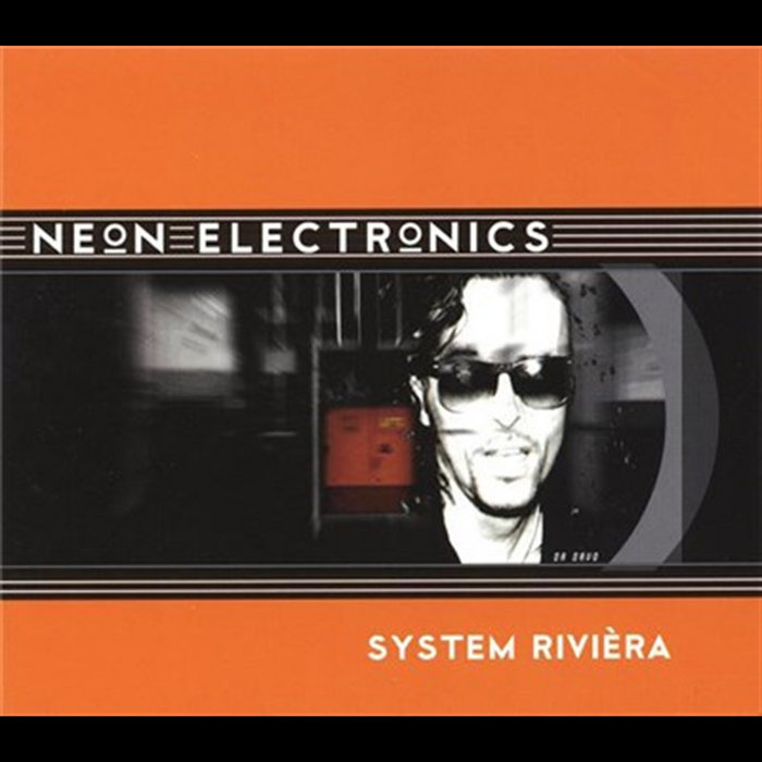 System Rivièra | Neon Electronics