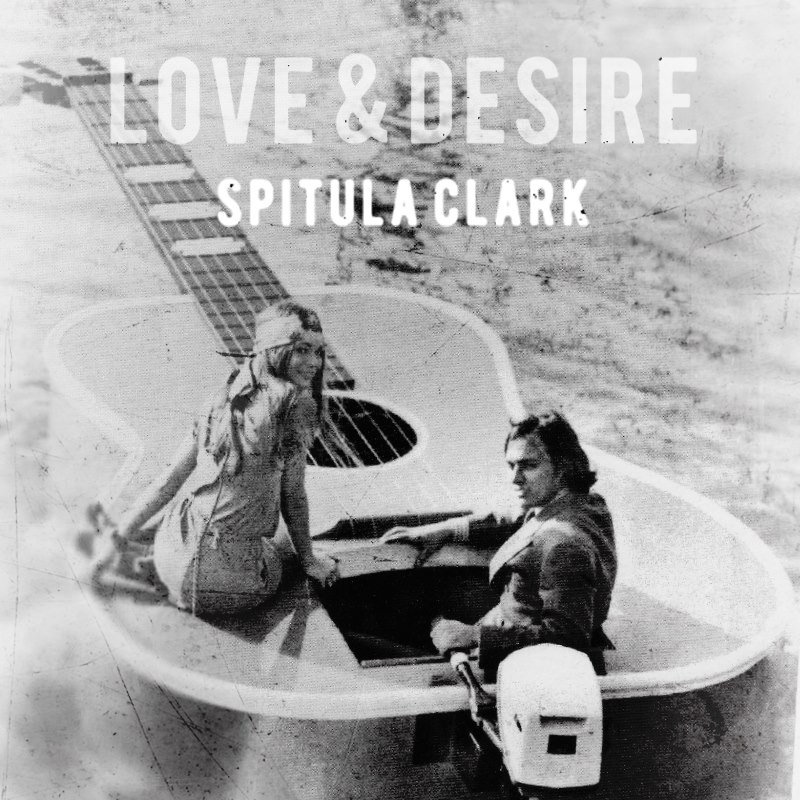 Love & Desire ep | Spitula Clark