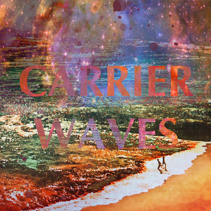 Carrier Waves | Carrier Waves