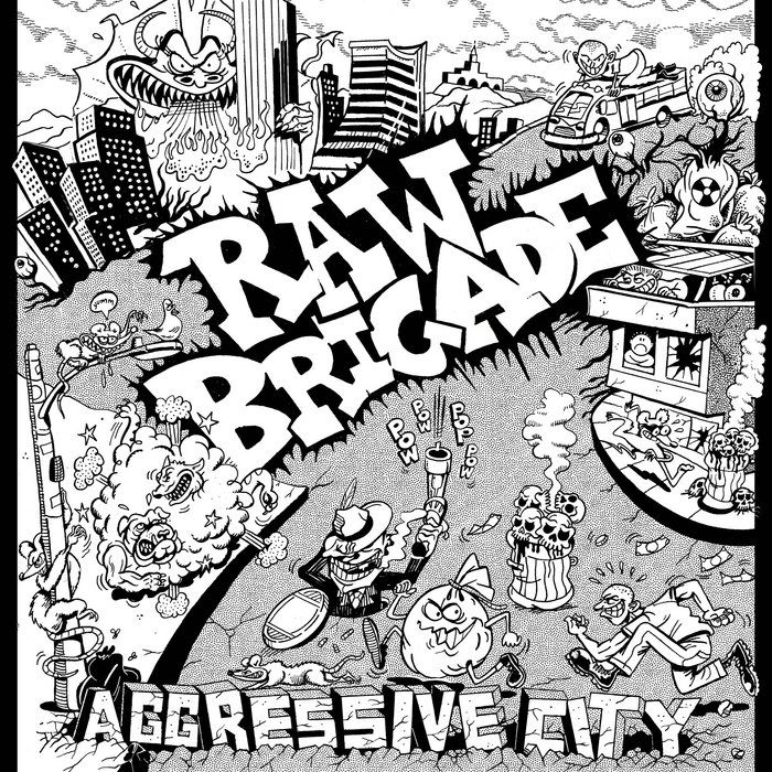 Aggressive City | RAW BRIGADE