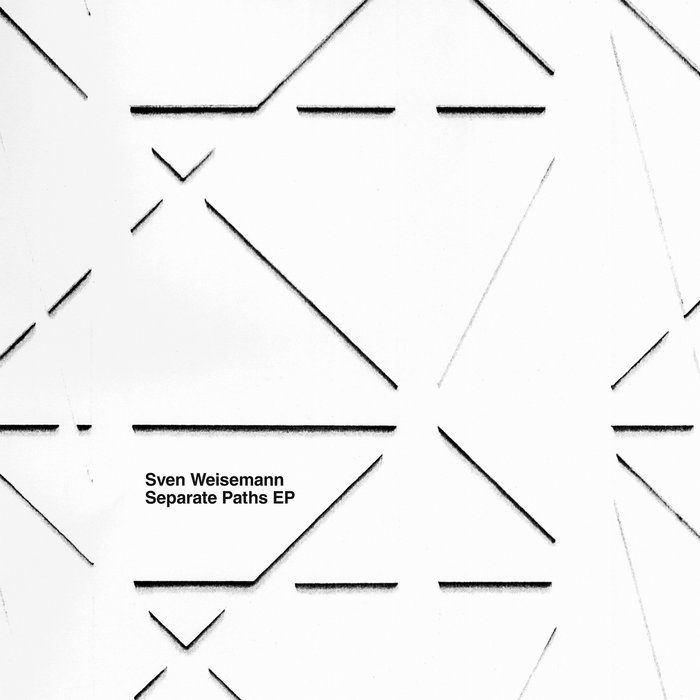 Separate Paths EP | Sven Weisemann