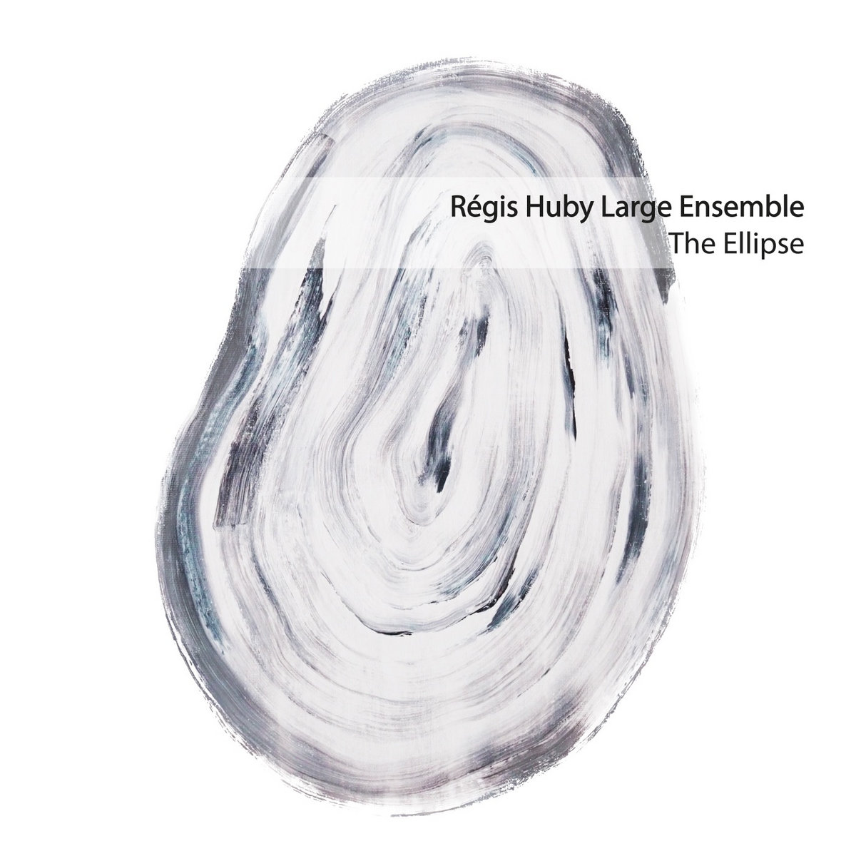 The Ellipse | Régis Huby Large Ensemble | Régis Huby