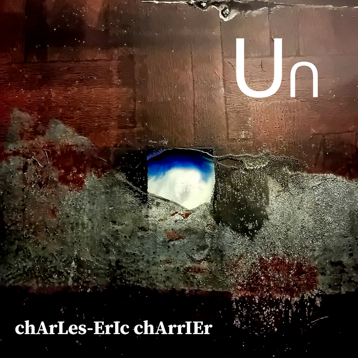 Un | Charles-Eric Charrier | Off - record label