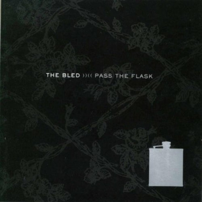 Pass The Flask | The Bled | Distort