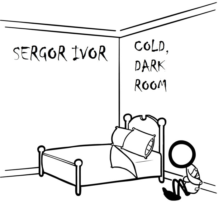 Cold, Dark Room (Complete) | Sergor Ivor