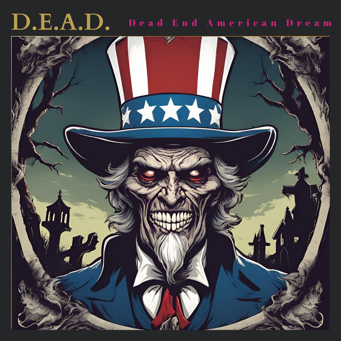 Dead End American Dream | Dead End American Dream