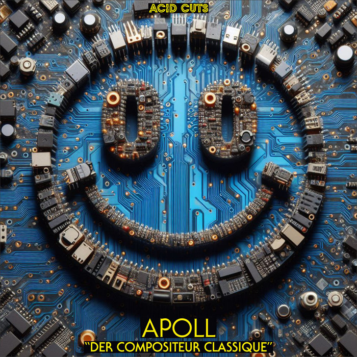 Der Compositeur Classique | Apoll | Acid Cuts