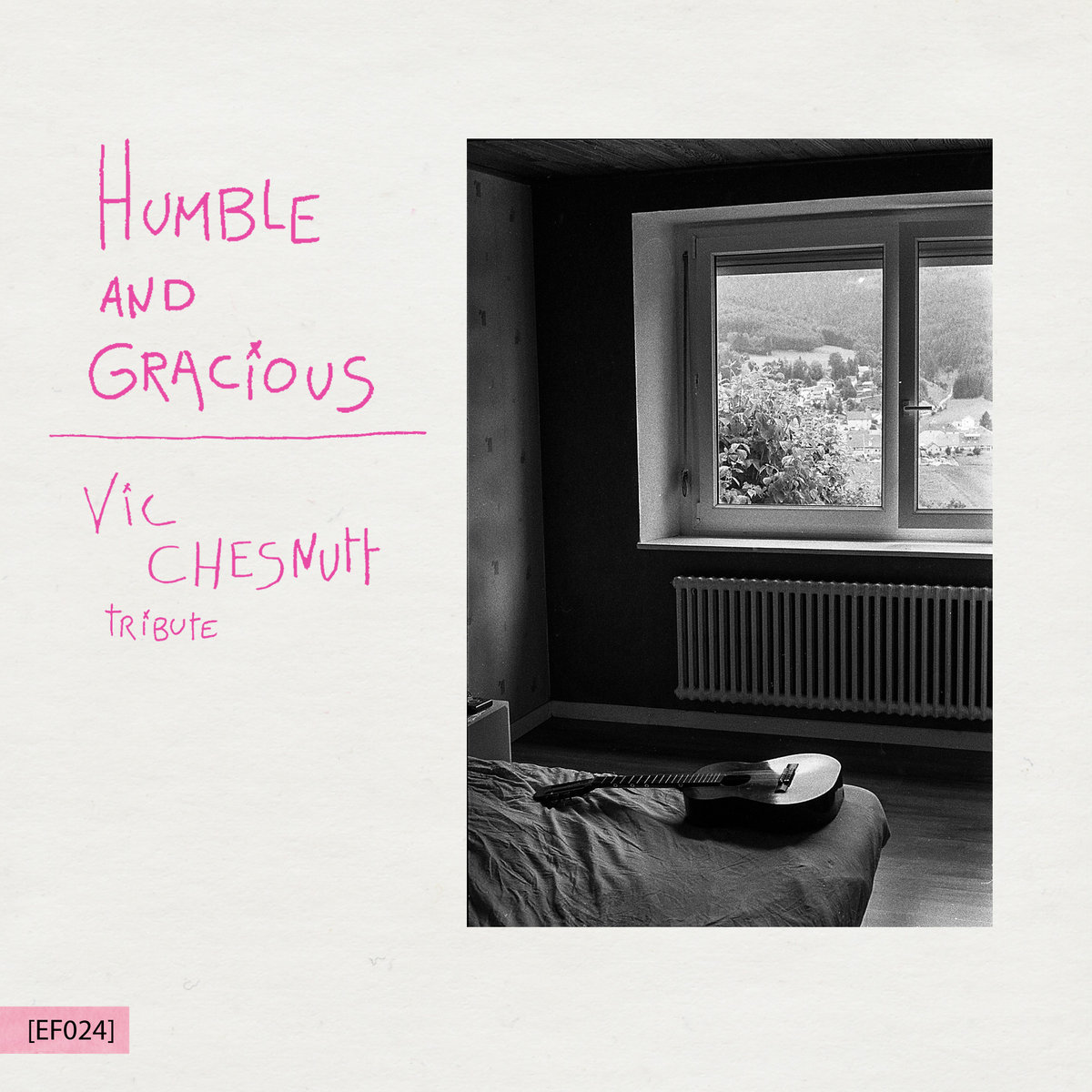 [024] Humble and Gracious : Vic Chesnutt tribute | [Equilibre Fragile]
