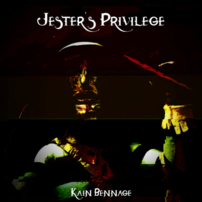 Jester's Privilege | Kain Bennage