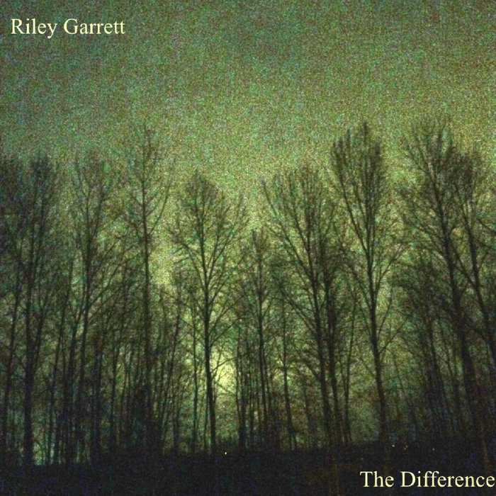 The Difference | Riley Garrett