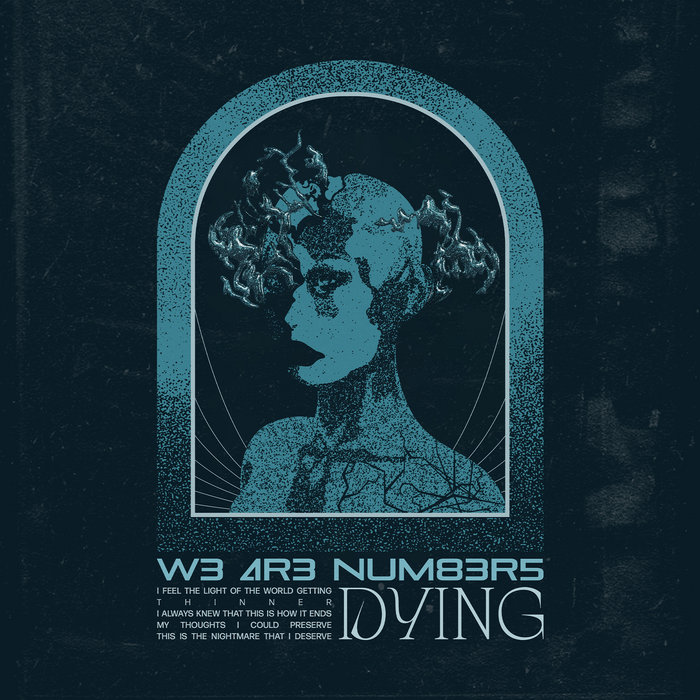 Dying | W3 4R3 NUM83R5