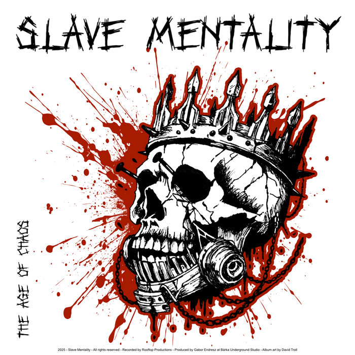 The Age of Chaos | Slave Mentality